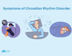 Circadian Rhythm Disorder: Causes, Symptoms, and Treatment