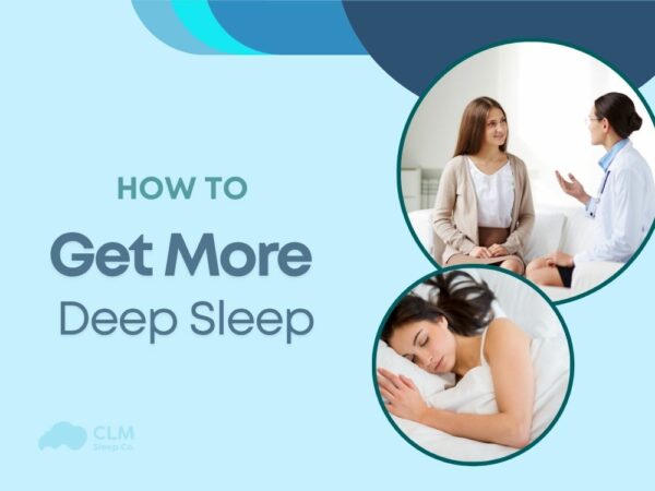 How to Get More Deep Sleep: Tips for Better Rest | CLM Sleep